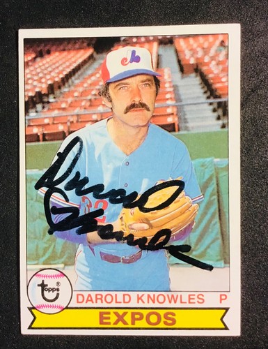 Montreal Expos DAROLD KNOWLES signed autographed auto 1979 TOPPS card 2 ...