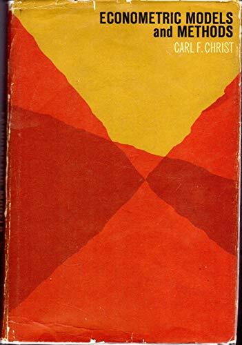 ECONOMETRIC MODELS AND METHODS By Carl F. Christ - Hardcover Excellent ...
