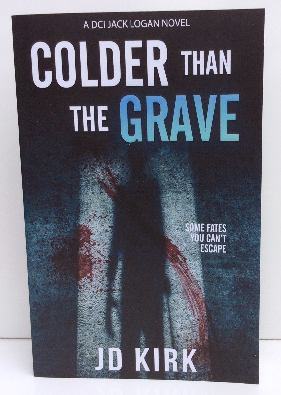 DCI Jack Logan, Mix and Match Paperbacks - J D Kirk - Colder Than The ...