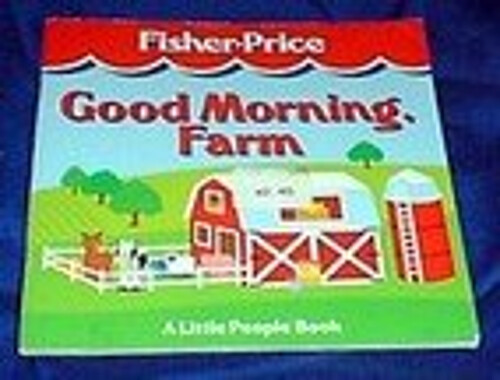 Good Morning Farm : A Little People Book Paperback Lori Reiser ...