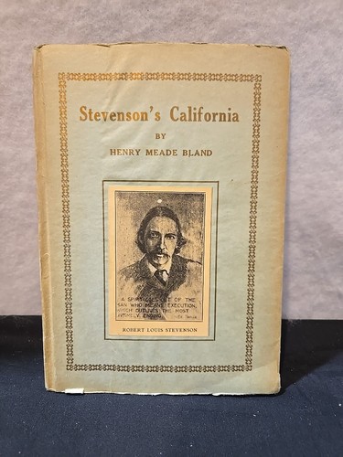 STEVENSON'S CALIFORNIA by Henry Meade Bland with Signed Prose | eBay