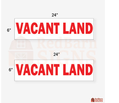 Vacant Land 6"x24" REAL ESTATE RIDER SIGNS Double Sided 2PK - Visible ...