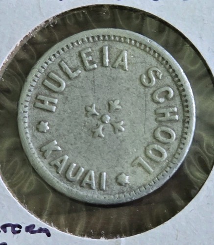 HAWAII KAUAI HULEIA SCHOOL CAFETERIA LUNCH TOKEN MEDCALF 2TL-33 RARE ...