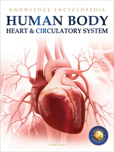 Knowledge Encyclopedia For Children - Human Body : Heart And Circulatory System | eBay UK