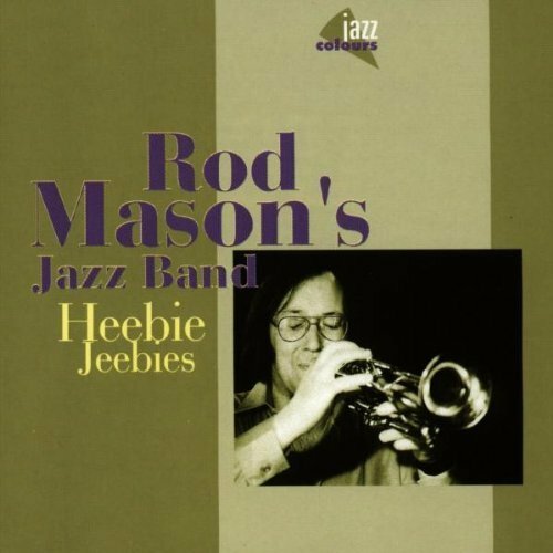 Rod Mason's Jazz Band | CD | Heebie jeebies | eBay