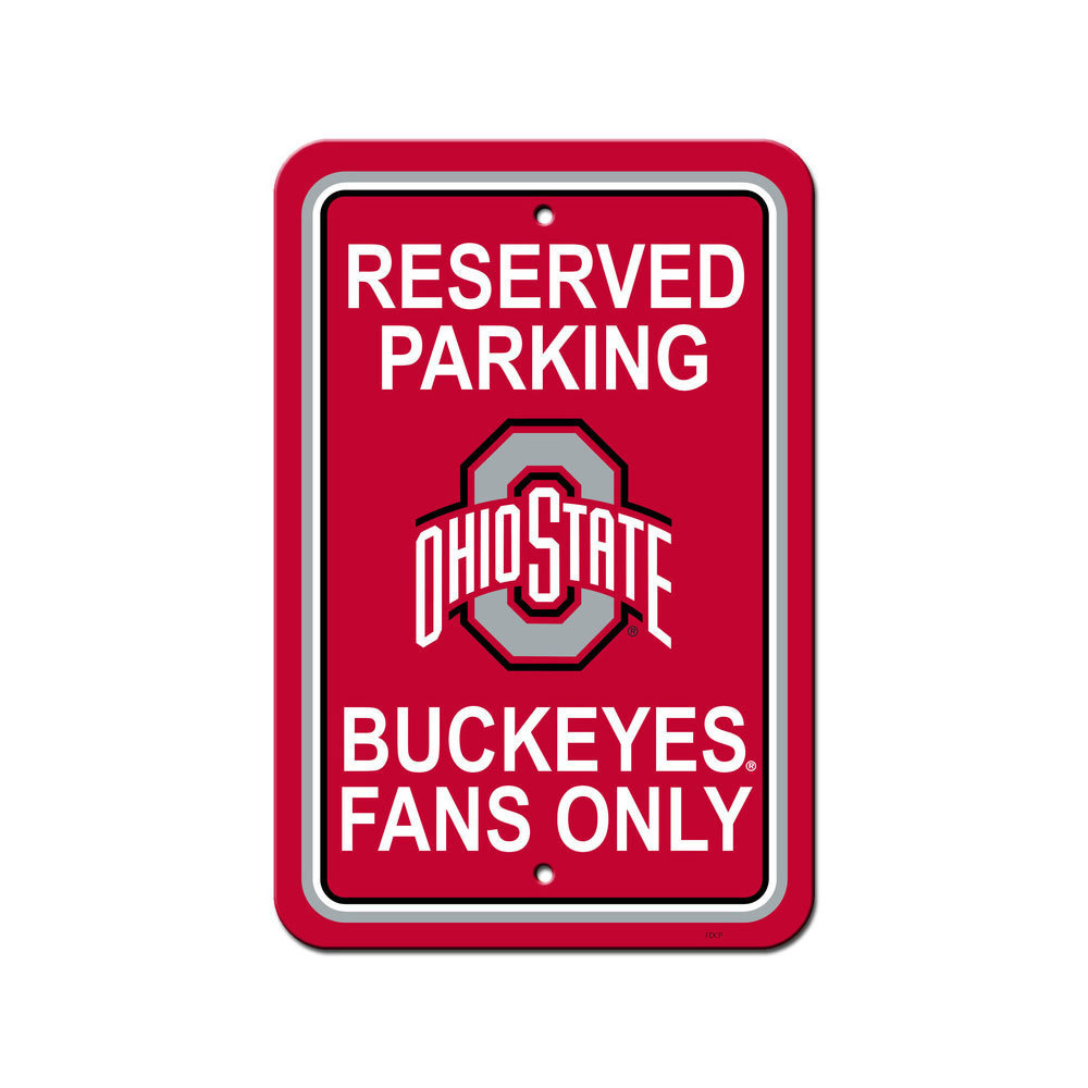 NCAA Ohio State Buckeyes Reserved Parking Fans Only Sign 12" x 18" Made ...