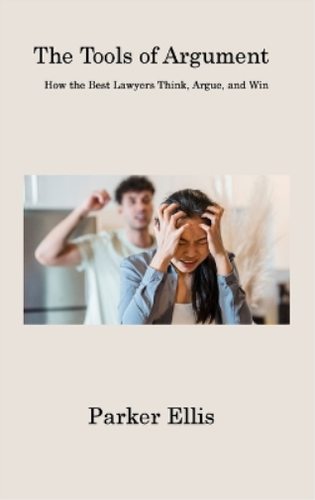 Parker Ellis The Tools of Argument (Relié) | eBay