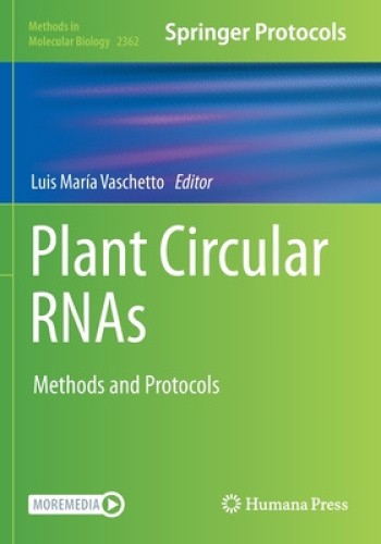 Plant Circular RNAs: Methods and Protocols (Methods in Molecular ...