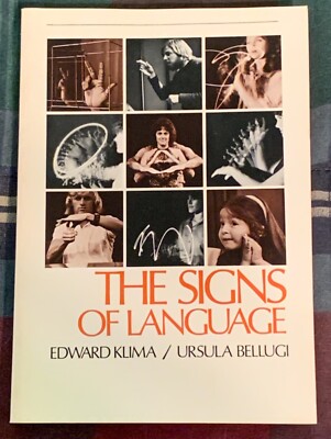 The Signs of Language by Ursula Bellugi and Edward Klima (1988, Trade ...