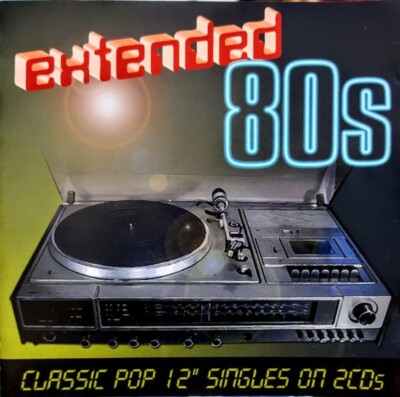 Various Artists Extended 80s Classic Pop 12" Singles on 2 CDs 2006 ...