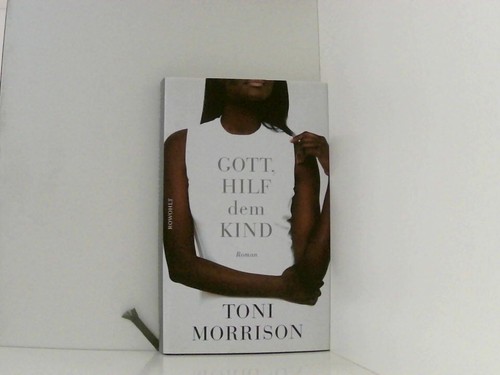 Gott, hilf dem Kind Roman Morrison, Toni und Thomas Piltz ...