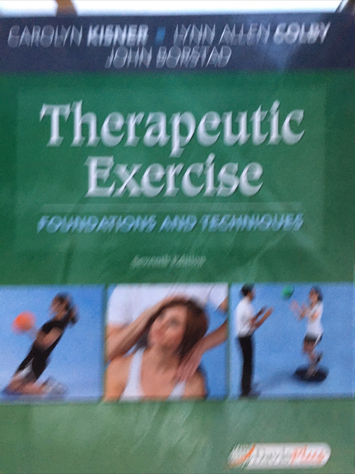 Therapeutic Exercise : Foundations and Techniques by Lynn Allen Colby ...