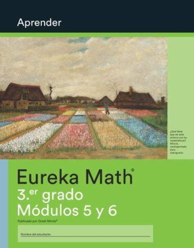 Spanish - Eureka Math, Learn Workbook, Grade 3, Modules 5-6 by Great ...