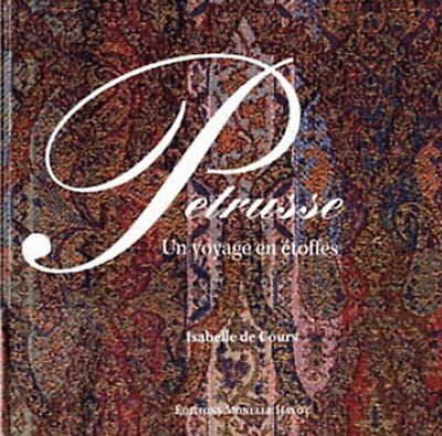 Petrusse - Un voyage en étoffes Isabelle de Cours LIVRE NEUF | eBay