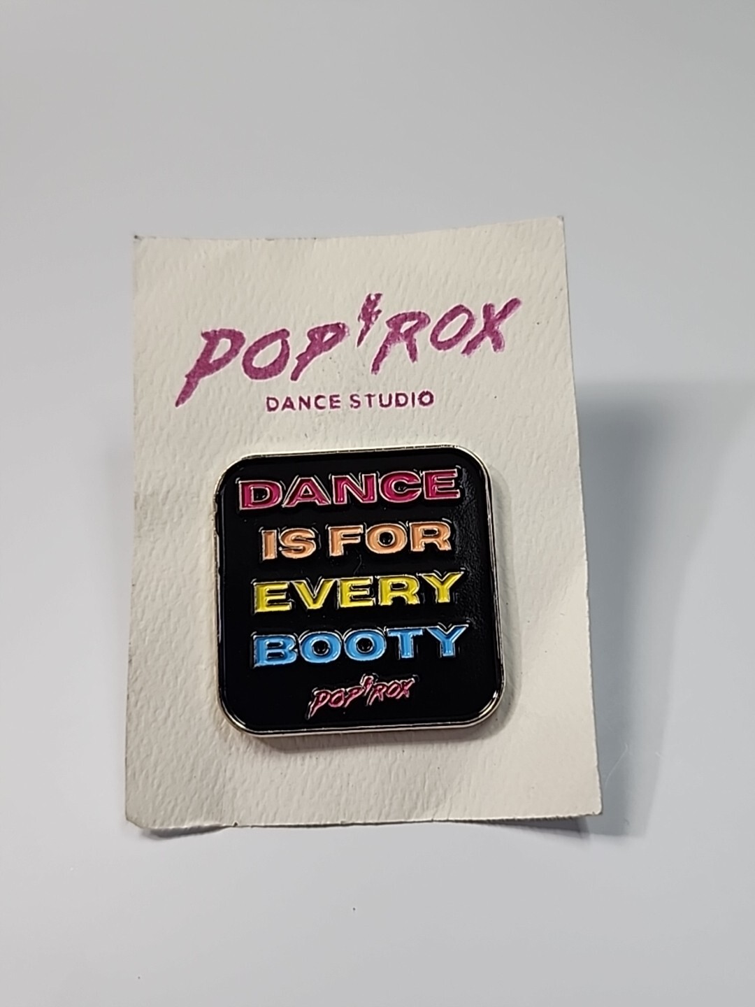 Dance Is For Every Booty PopRox Lapel Pin Dance Studio | eBay