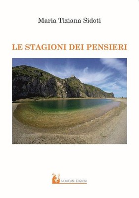 Libro - Sidoti Maria Tiziana - Le Stagioni Dei Pensieri - Mohicani ...