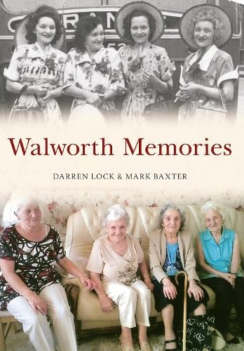 Darren Lock Mark Baxter Walworth Memories (Paperback) Memories (UK ...