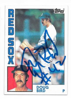 DOUG BIRD 1984 TOPPS AUTOGRAPHED SIGNED # 82 BOSTON RED SOX | eBay
