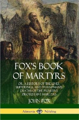 John Fox Fox's Book of Martyrs (Poche) | eBay