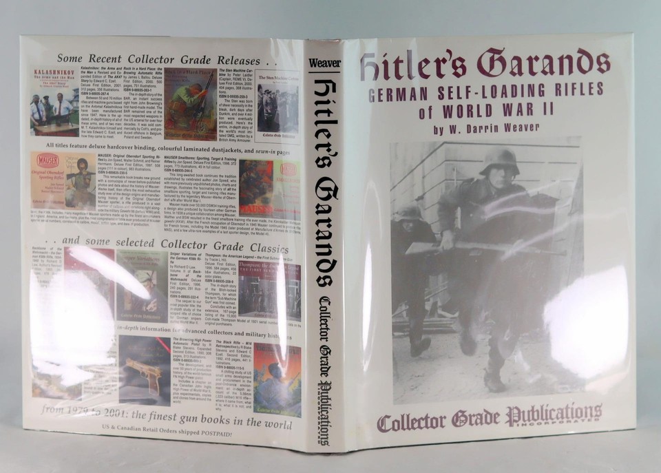 W Darren Weaver 2001 Hitlers Garands German Self-Loading Rifles of WW2 ...