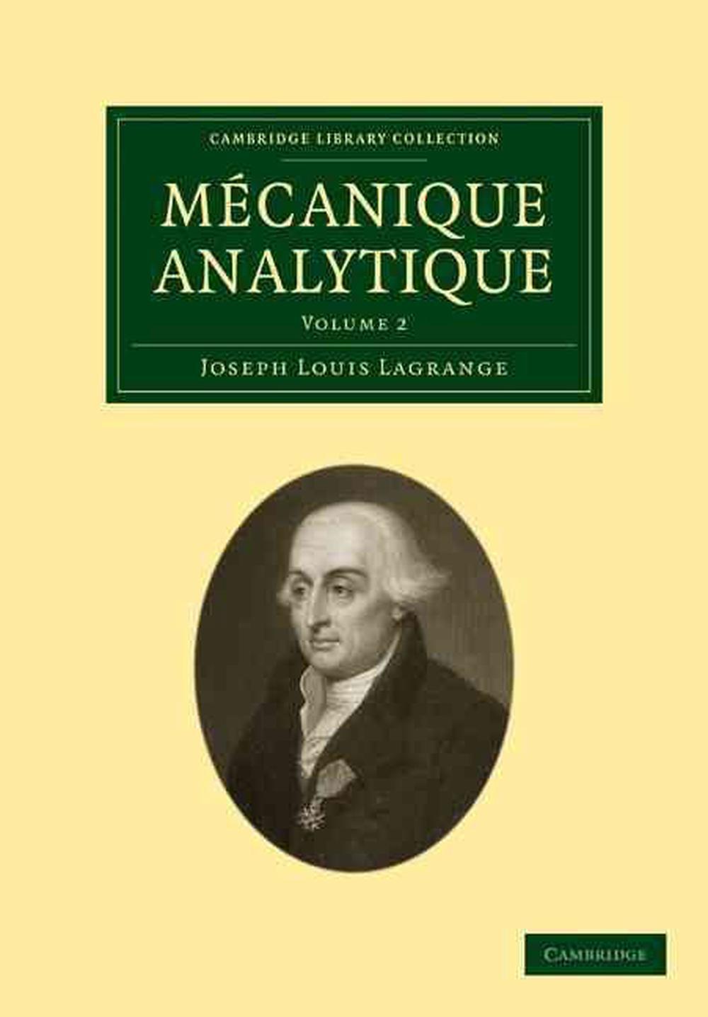 Mecanique Analytique: Volume 2 by Joseph Louis Lagrange (English ...