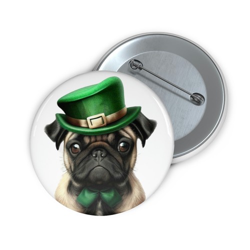 St Patricks Day Pin Button 3 Sizes | Lucky Pug Dog | Friend Dog Pet ...