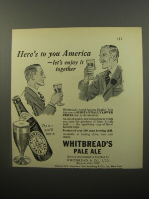 1950 Whitbread's Pale Ale Beer Ad - Here's to you America - let's enjoy ...