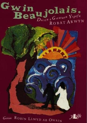 Gwin Beaujolais by Robat Arwyn, Robin Llwyd ab Owain Paperback ...