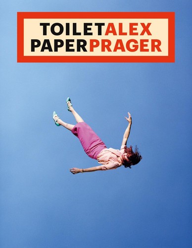 Alex Prager Maurizio Cattelan Pierpaolo Ferrari Toilet Alex Paper ...