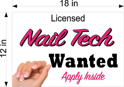 12" x 18" PVC SIGN LICENSED NAIL TECH TECHNICIAN MANICURIST WANTED | eBay