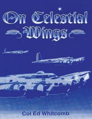 On Celestial Wings by Ed Whitcomb (2012, Trade Paperback) for sale ...