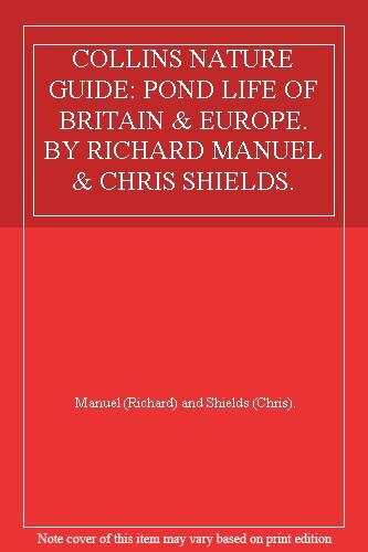 COLLINS NATURE GUIDE: POND LIFE OF BRITAIN & EUROPE. BY RICHARD | eBay