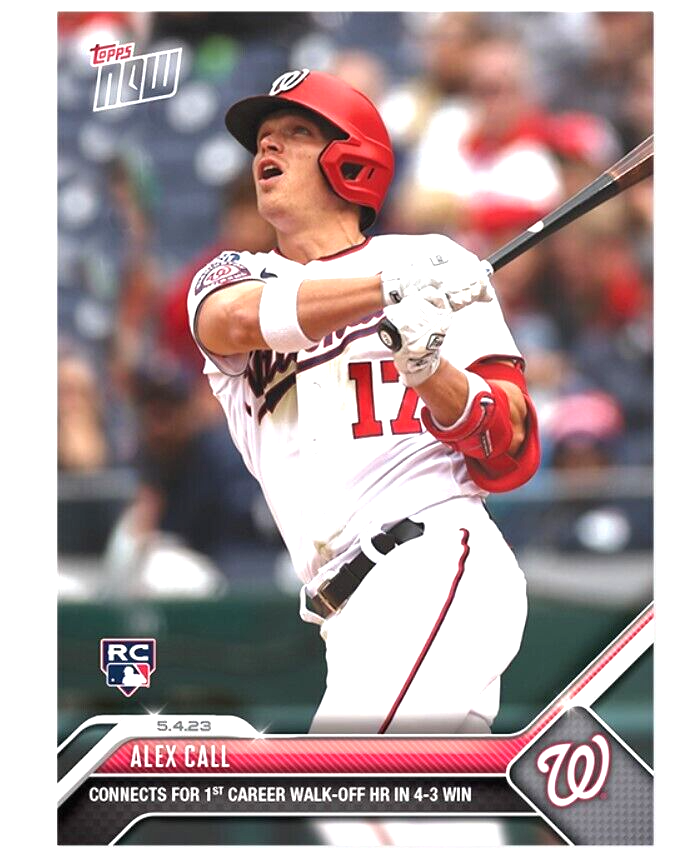 Alex Call 2023 MLB TOPPS NOW Card 234 Nationals Walk-off HR Nats Home ...