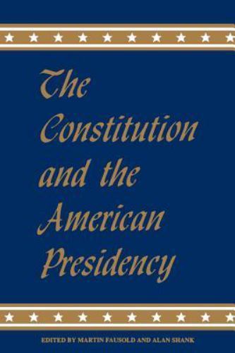 Suny Series on the Presidency: Contemporary Issues Ser.: Constitution ...
