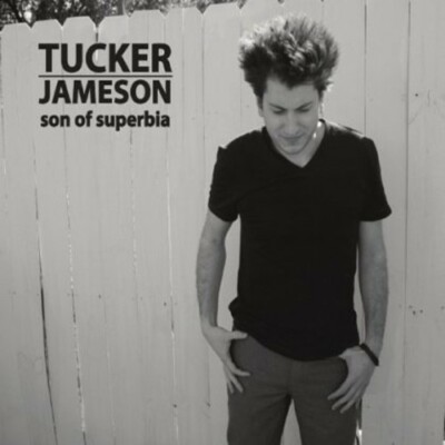 Son of Superbia - Music CD - Tucker Jameson - 2013-06-25 - CD Baby ...