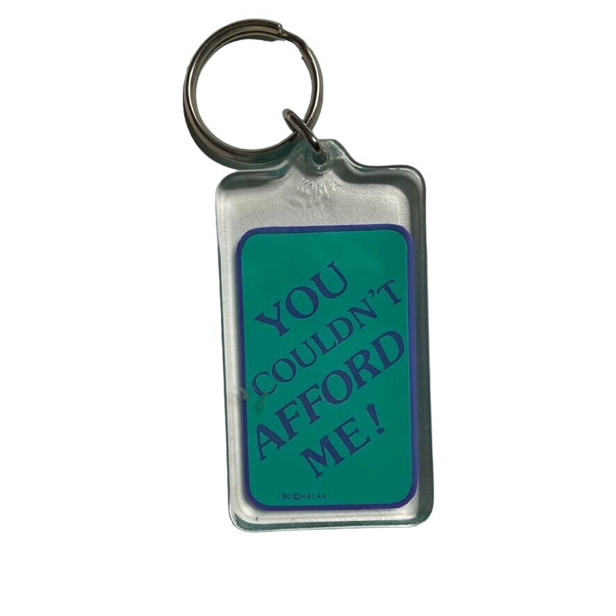 Novelty Acrylic Kalan Keychain Couldnt Afford Humor Vintage Keyring 180 ...