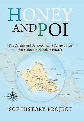 Honey and Poi: The Origins and Development of Congregation Sof Ma'Arav ...