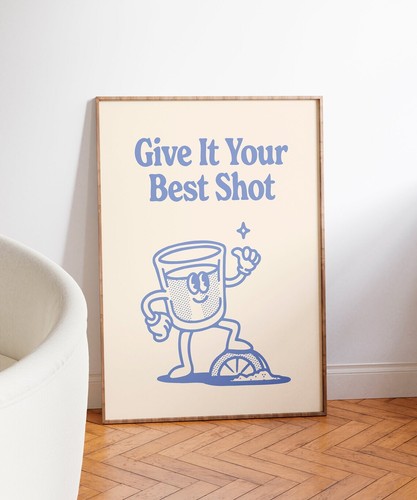 Give It Your Best Shot Quote Wall Art Poster Premium Quality Choose your Size | eBay Australia