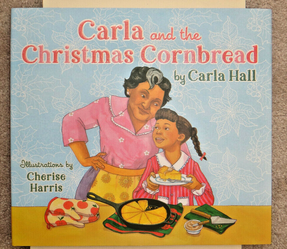 Carla Hall SIGNED Carla and the Christmas Cornbread (2021, Hardcover) PROOF 9781534494695 | eBay