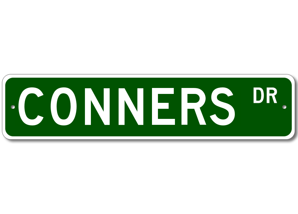 Conners Drive Street Sign Personalized Custom Last Name Metal Sign ...