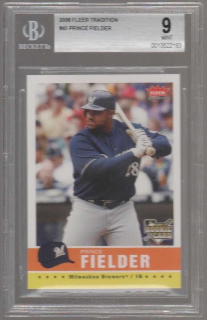 2006 FLEER TRADITION #40 PRINCE FIELDER BREWERS RC ROOKIE BGS 9 MINT | eBay
