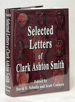 Selected Letters of Clark Ashton Smith / 1st Edition 2003 | eBay