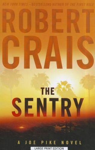 The Sentry (A Joe Pike Novel) by Robert Crais 9781594135019| eBay