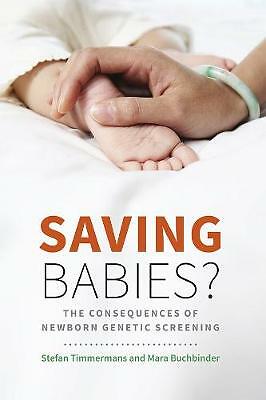 Saving Babies?: The Consequences of Newborn Genetic Screening by Stefan ...