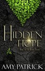 Hidden Hope: Book 3 of the Hidden Trilogy - Patrick, Amy - Acceptable ...