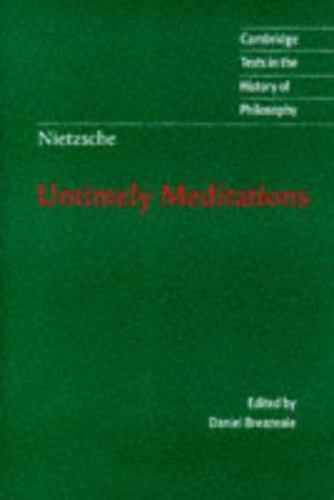 Nietzsche: Untimely Meditations (Cambridge Texts in the History of ...