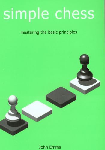 Simple Chess by John Emms (2002, Trade Paperback) for sale online | eBay UK