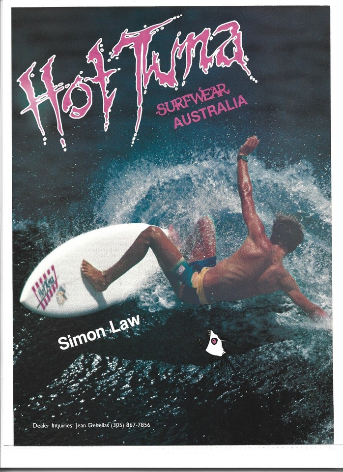 Hot Tuna Surfwear Print Ad with Simon Law, Australia Surf Clothing ...