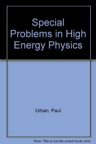 Special Problems in High Energy Physics, Paul Urban | eBay