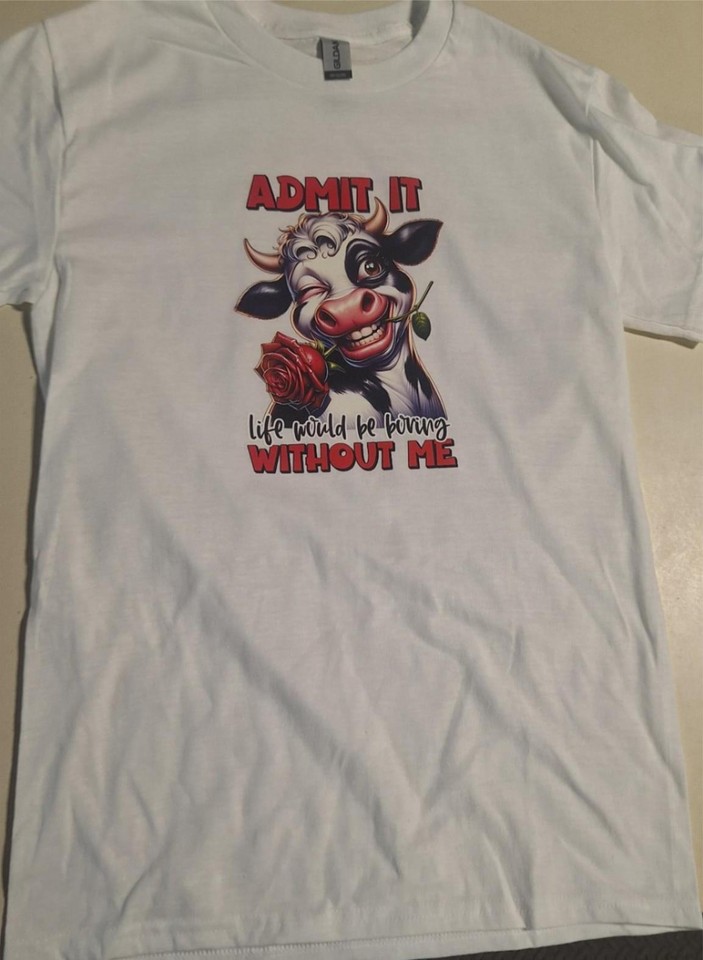 White Size Small Life Would Be Boring Without Me Cow Mens T Shirt ...